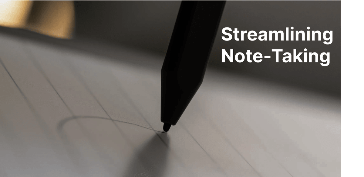 Streamlining Note-Taking | Jacopo Martolini Streamlining Note-Taking | Jacopo Martolini